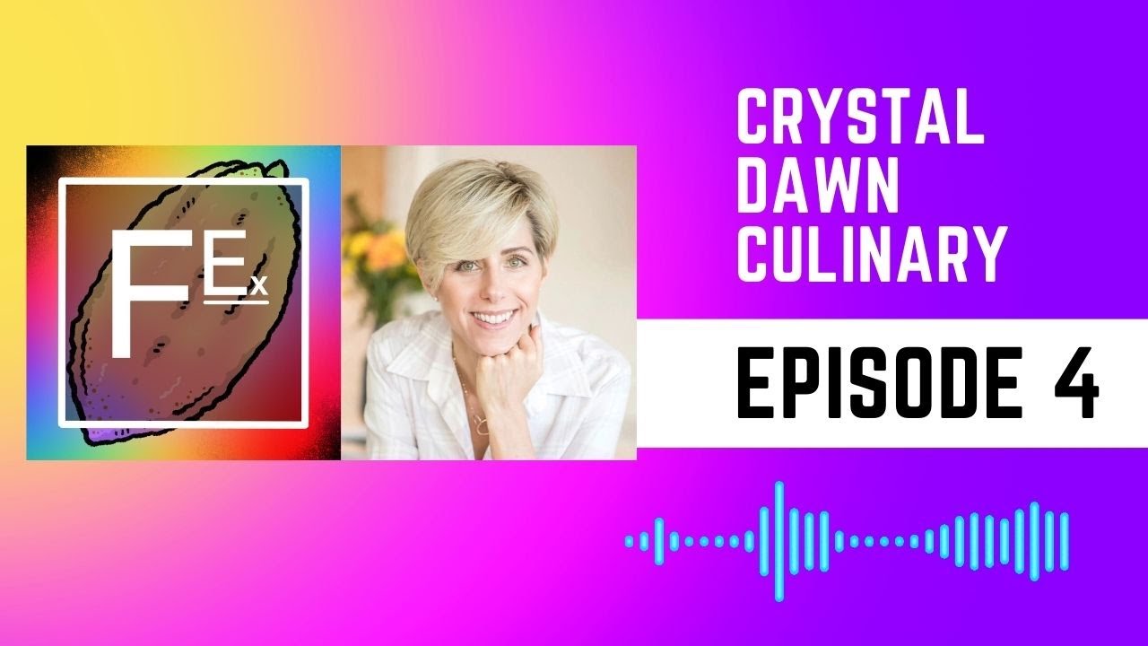 Episode 4 with Crystal Bonnet of Crystal Dawn Culinary - YouTube