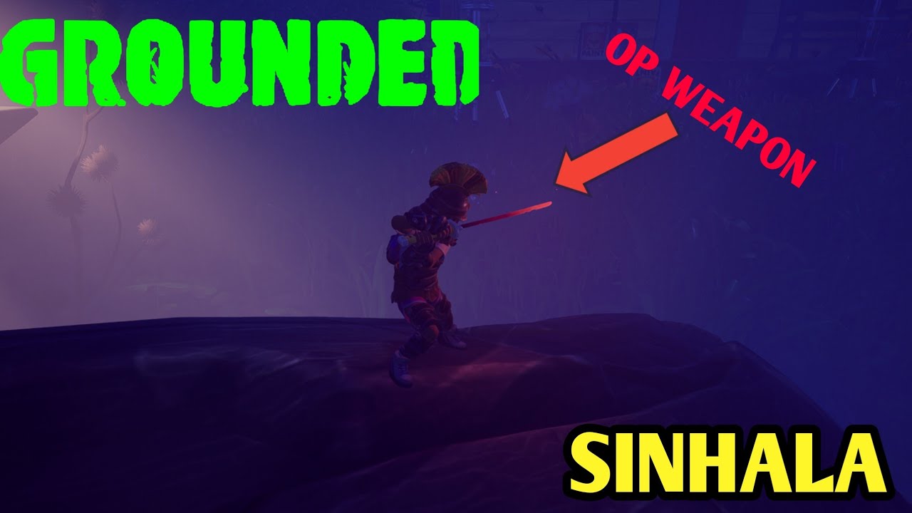 how to get op weapon in grounded | sinhala gameplay - YouTube