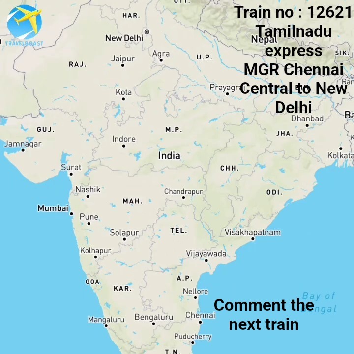 Train no 12621 Tamilnadu express MGR Chennai Central to New Delhi # ...