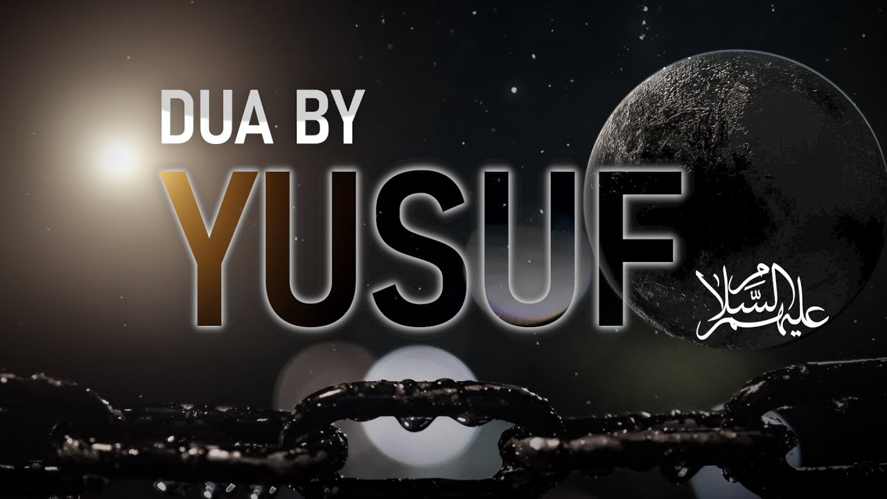 Beautiful Dua by Prophet Yusuf AS | Quranic Supplications Ep.12 - YouTube
