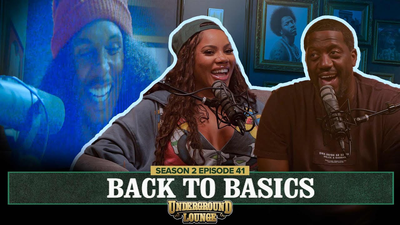 Back to Basics | The Underground Lounge S2 E.41 - YouTube