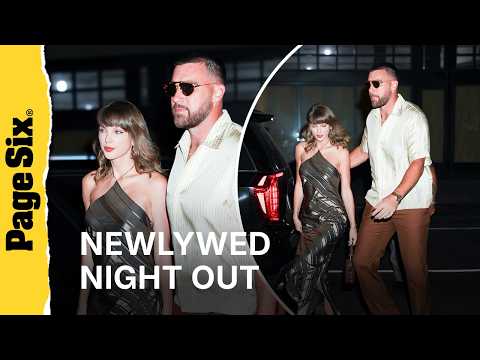 Newlyweds Taylor Swift and Travis Kelce step out for romantic date night in NYC