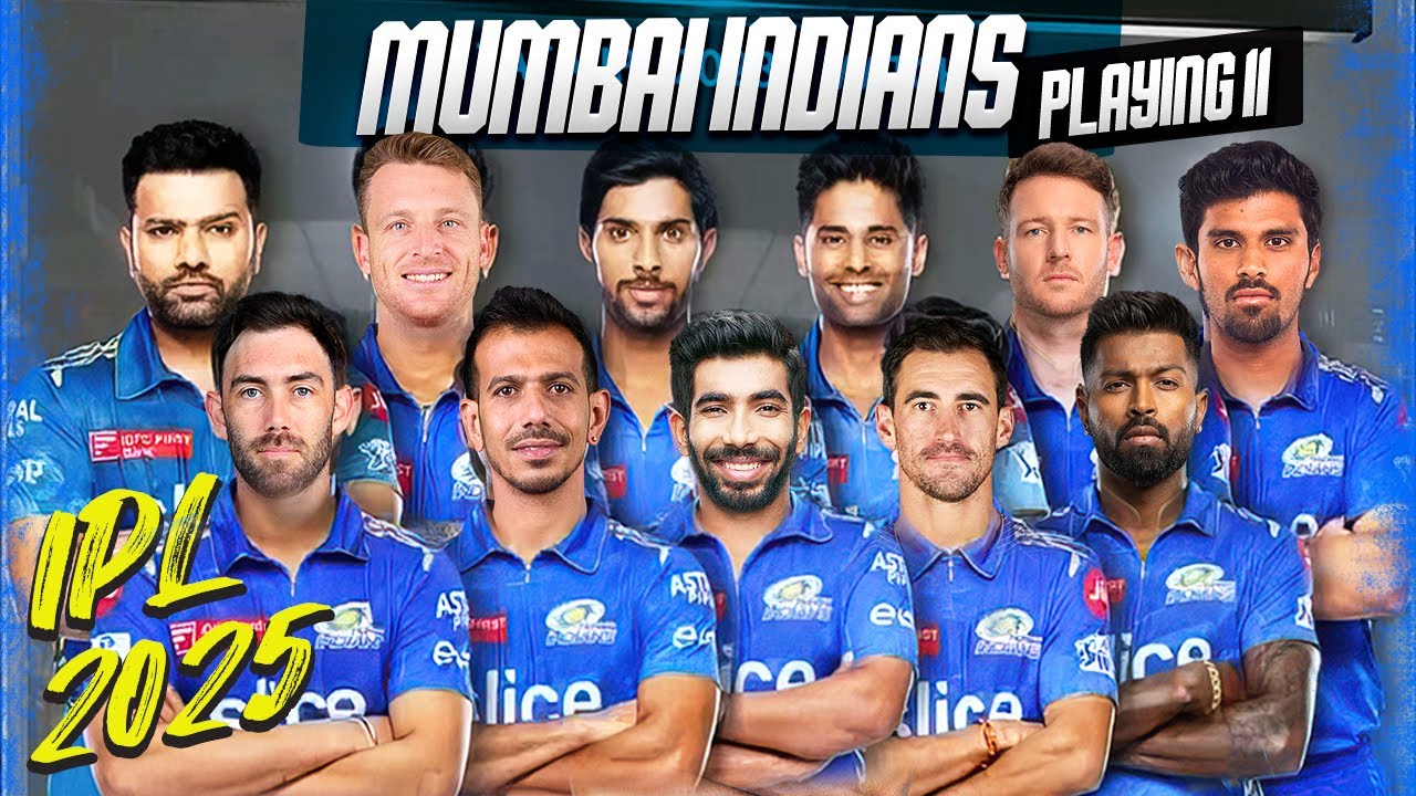 IPL 2025 : Mumbai Indians Strongest Playing 11 for IPL 2025 | MI ...