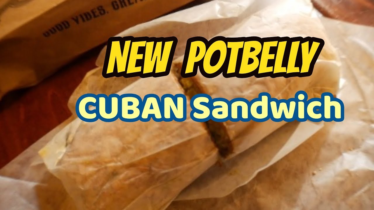 NEW Potbelly Sandwich (CUBAN Sandwich) Reviews - YouTube