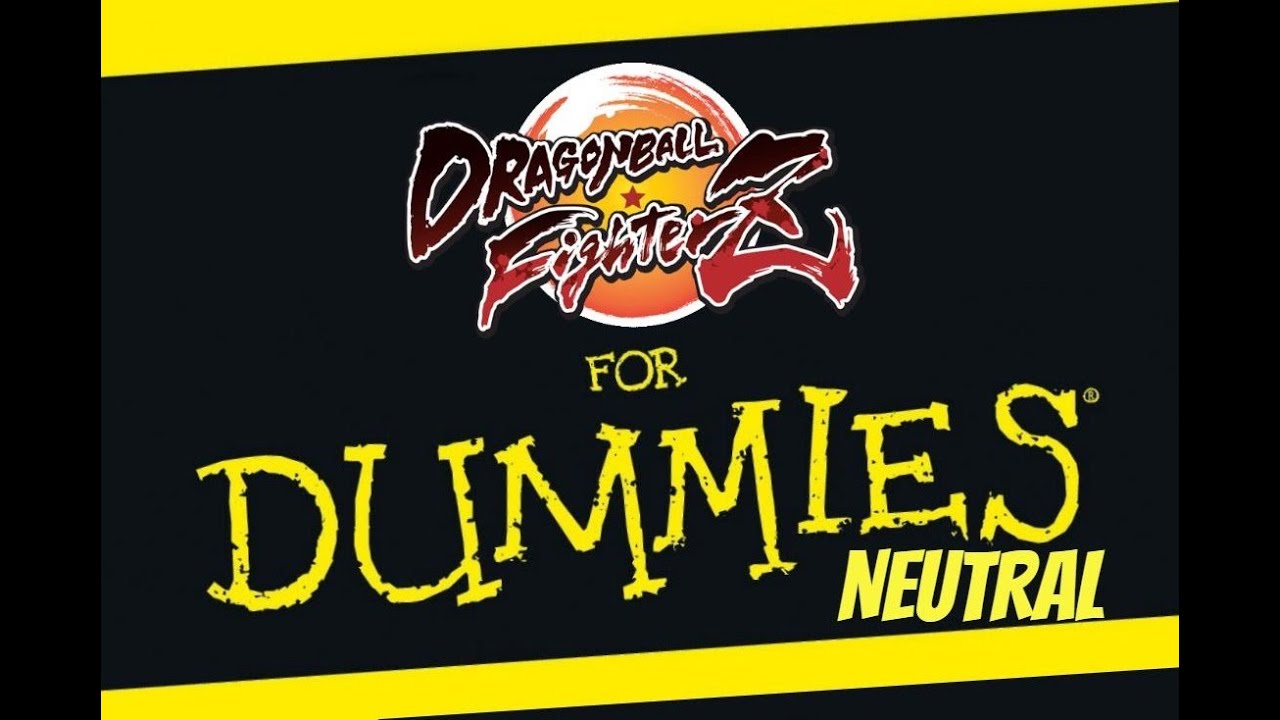 DBFz for Dummies - Neutral - YouTube