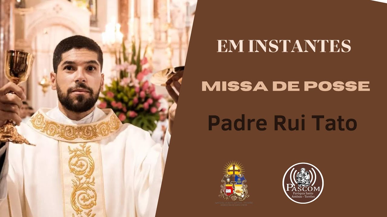 Solenidade de Posse do Pároco Padre Rui Tato - Dia 03/03/2023 - YouTube