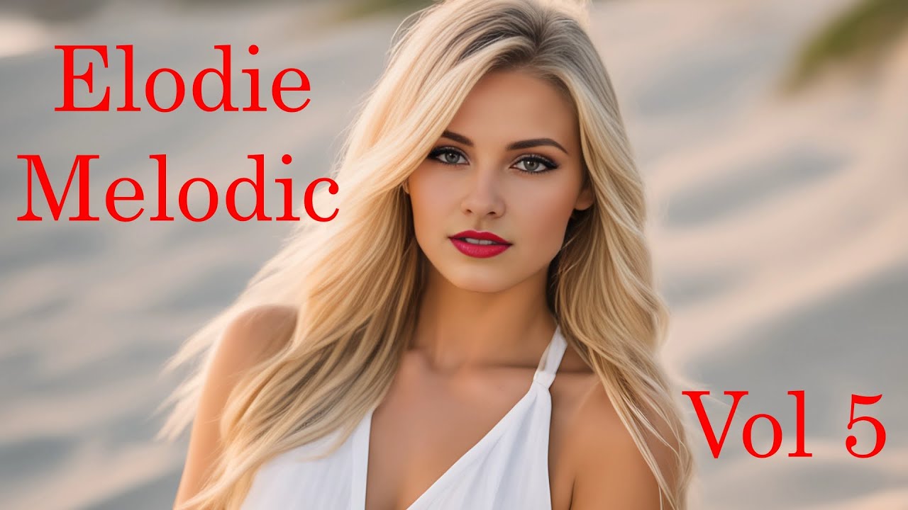 Elodie Melodic | The best melodic techno Vol 5 Dj set 👍👍👍👍 - YouTube