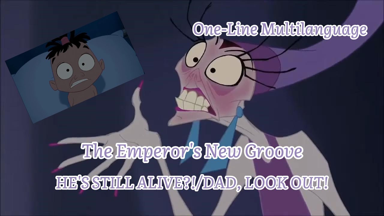 The Emperor's New Groove - HE'S STILL ALIVE/DAD LOOK OUT - One-Line ...