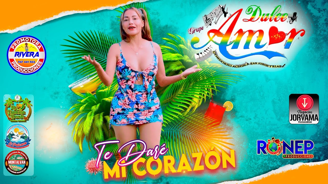 DULCE AMOR - TE DARE MI CORAZON - PRIMICIA 2023 - YouTube
