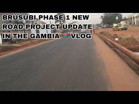 BRUSUBI PHASE 1 NEW ROAD PROJECT UPDATE IN THE GAMBIA 🇬🇲 VLOG - YouTube