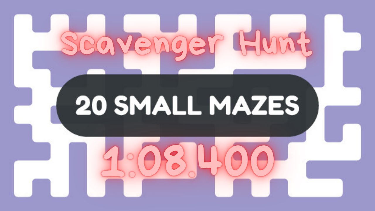 20 Small Mazes Scavenger Hunt Maze in 1:08.400 - YouTube