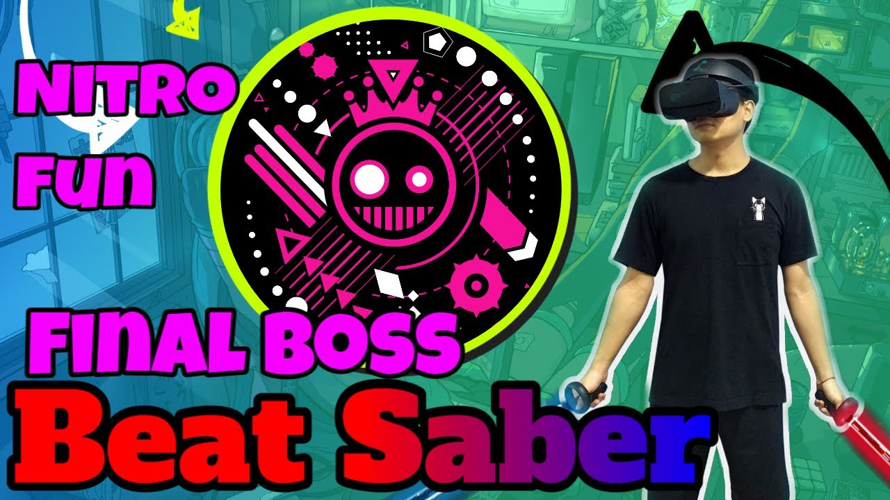Beat Saber Final Boss Nitro Fun [Monstercat Release] (HARD) CUSTOM SONG ...