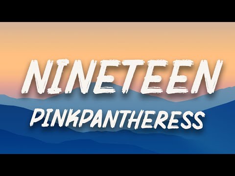PinkPantheress - Nineteen (Lyrics)
