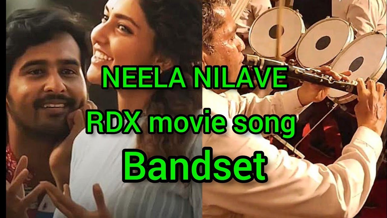 neela nilave RDX movie song bandset/ Ramlal's Views - YouTube