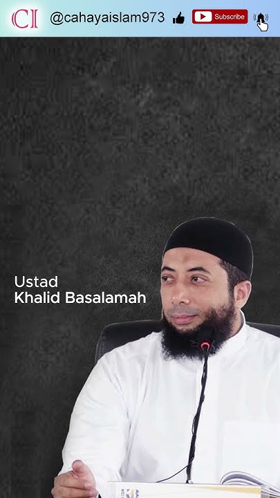 Yang paling bernilai bagi seorang Muslim ! Ustad Khalid Basalamah - YouTube