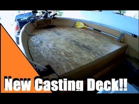 Grumpy Gets a custom Casting Deck ; i.e. Jon boat to bass boat ...