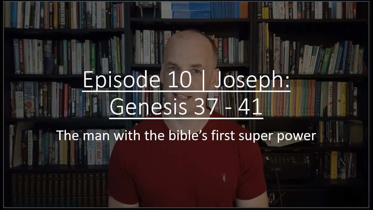 Episode 10 | Joseph: Genesis 37 - 41 - YouTube