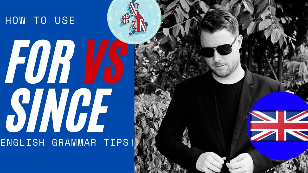 For vs Since - A short English Grammar Lesson - YouTube