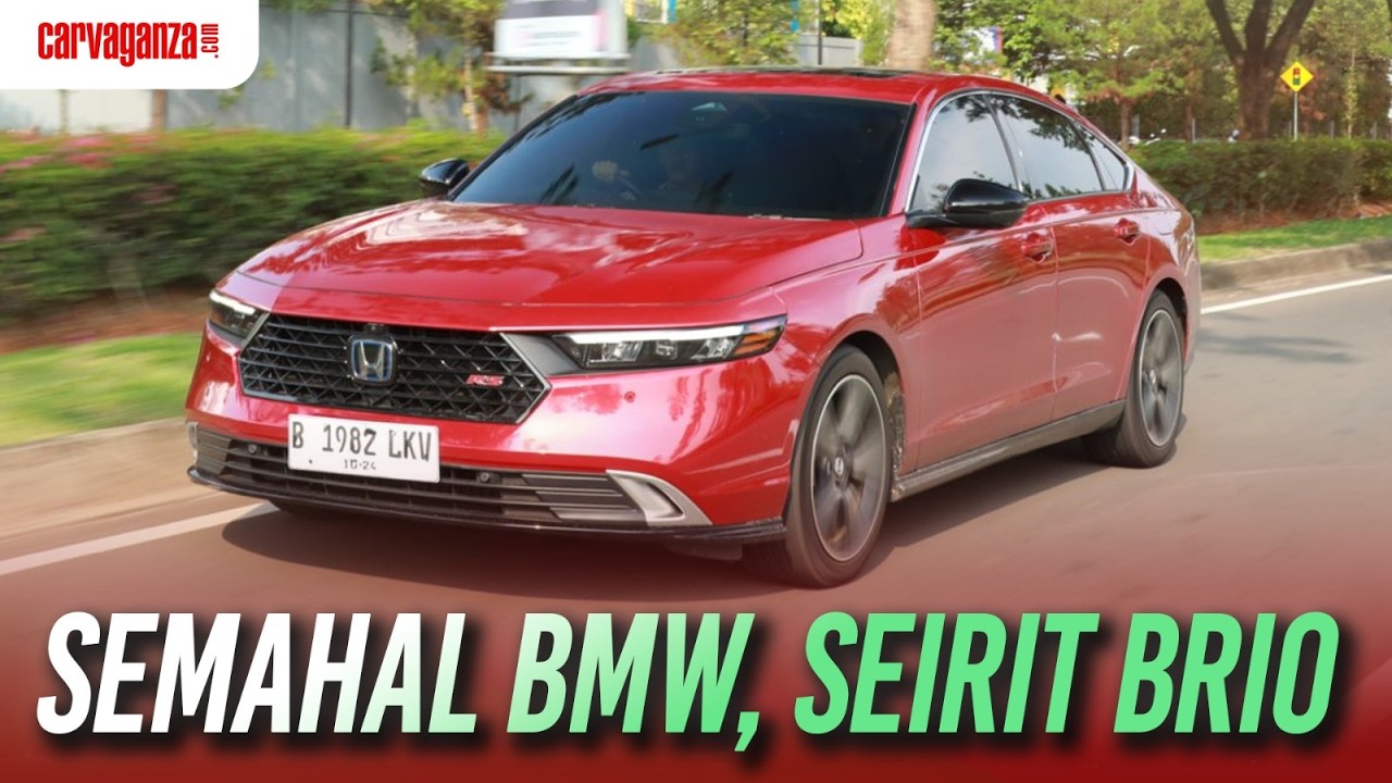 Review Honda Accord RS e:HEV. Semahal BMW, Seirit Brio - YouTube