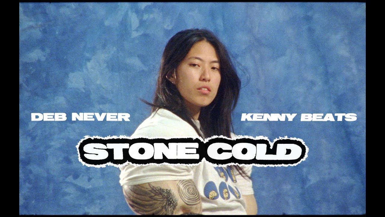 Deb Never & Kenny Beats - Stone Cold (Official Video) - YouTube