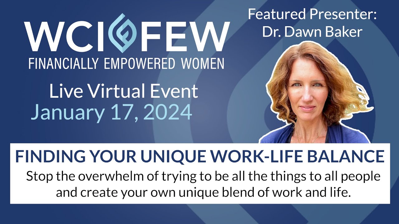 WCI FEW Live Virtual Event 1/17/24 - Dr. Dawn Baker - YouTube