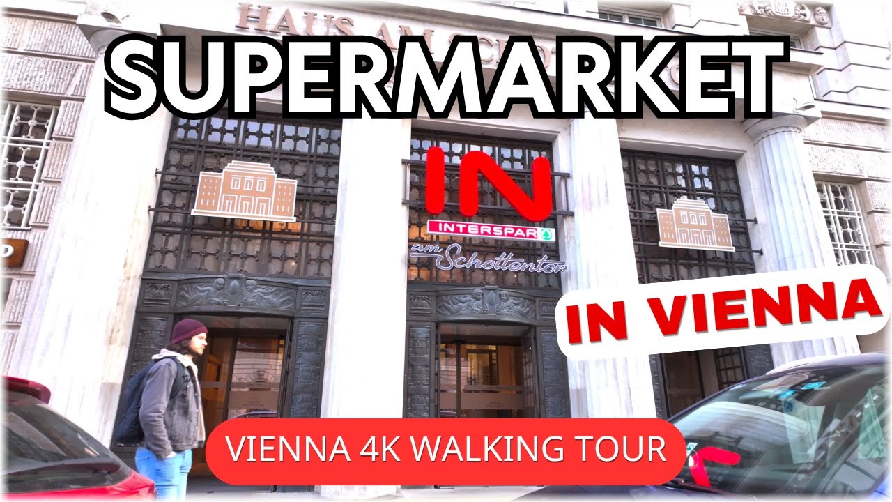 Vienna Supermarket - Interspar Schottentor- Virtual 4K HDR Walking ...