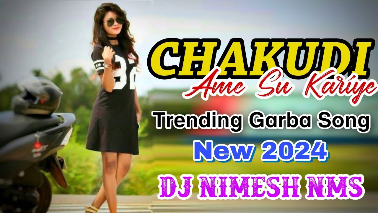 Chakudi Ame Su Kariye // Trending Garba Mix Song // 2024 // Dj Nimesh ...