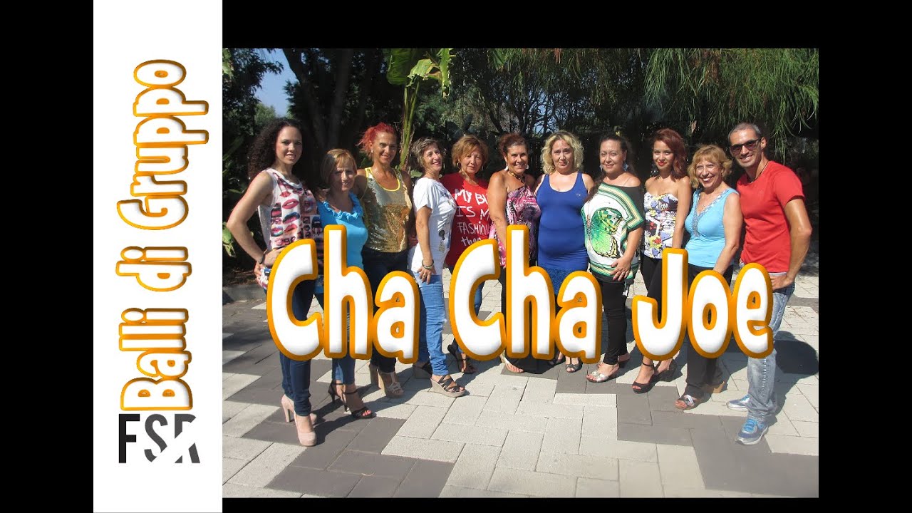 Balli di Gruppo 2016 "Cha Cha Joe" || Angela Carapezza/Famoso Salvador ...