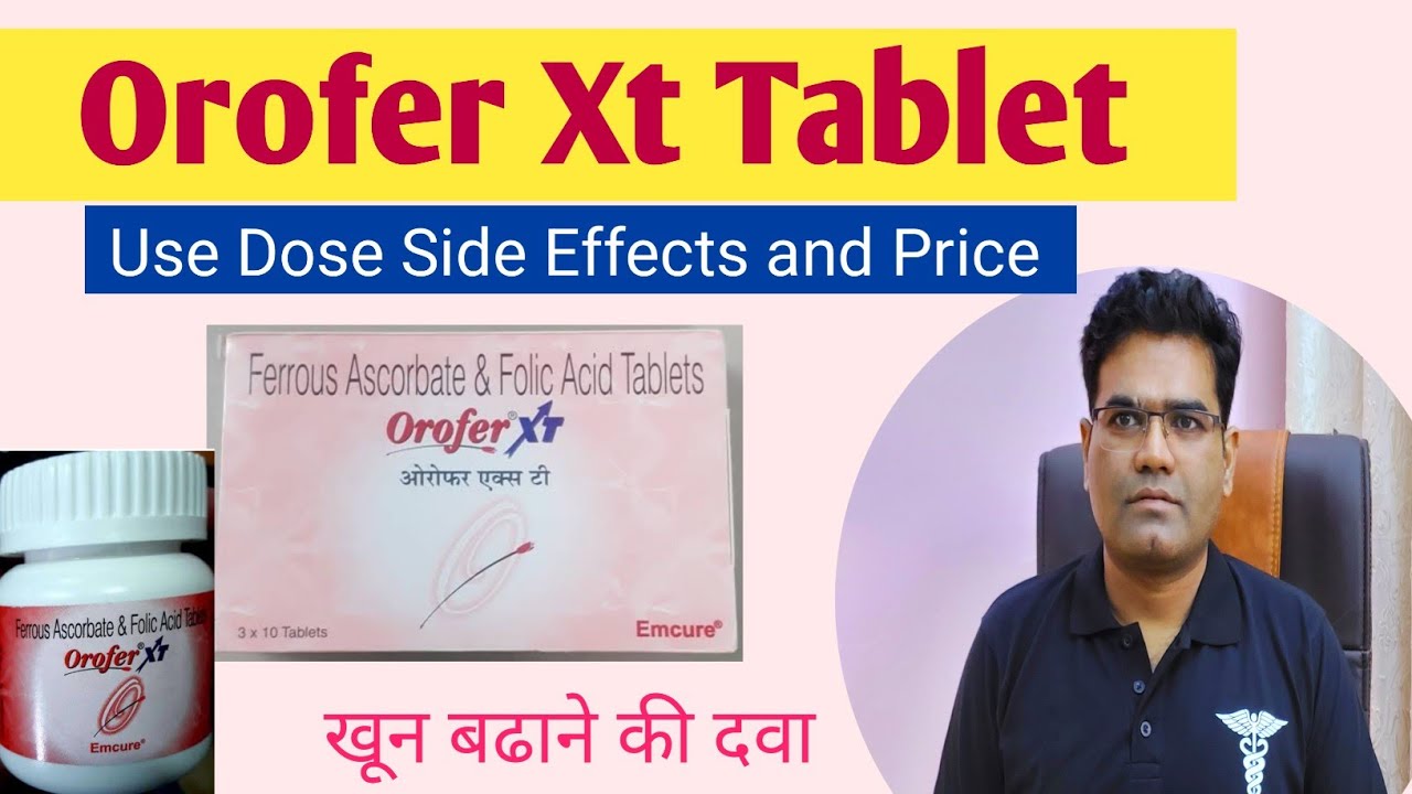 Orofer XT Tablet Use Dose Side Effects Composition and Price (in Hindi ...