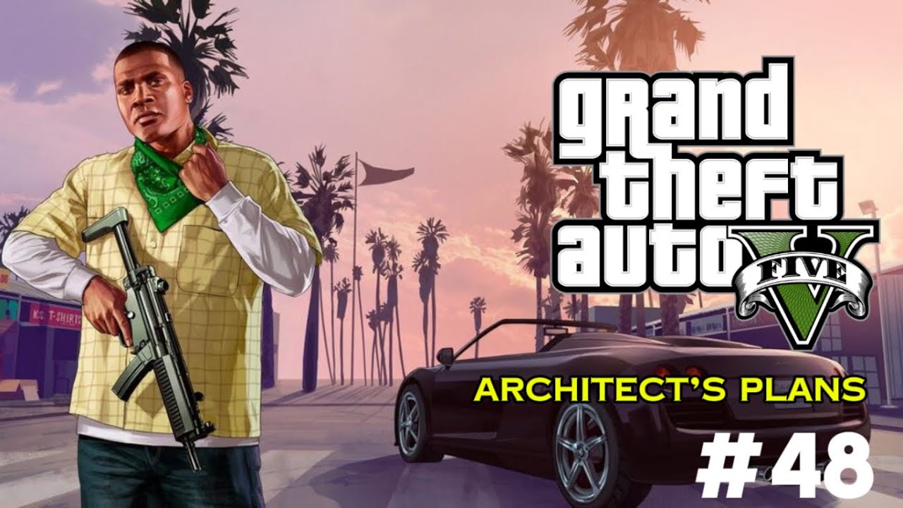 Grand Theft Auto V - Architect's Plans - YouTube