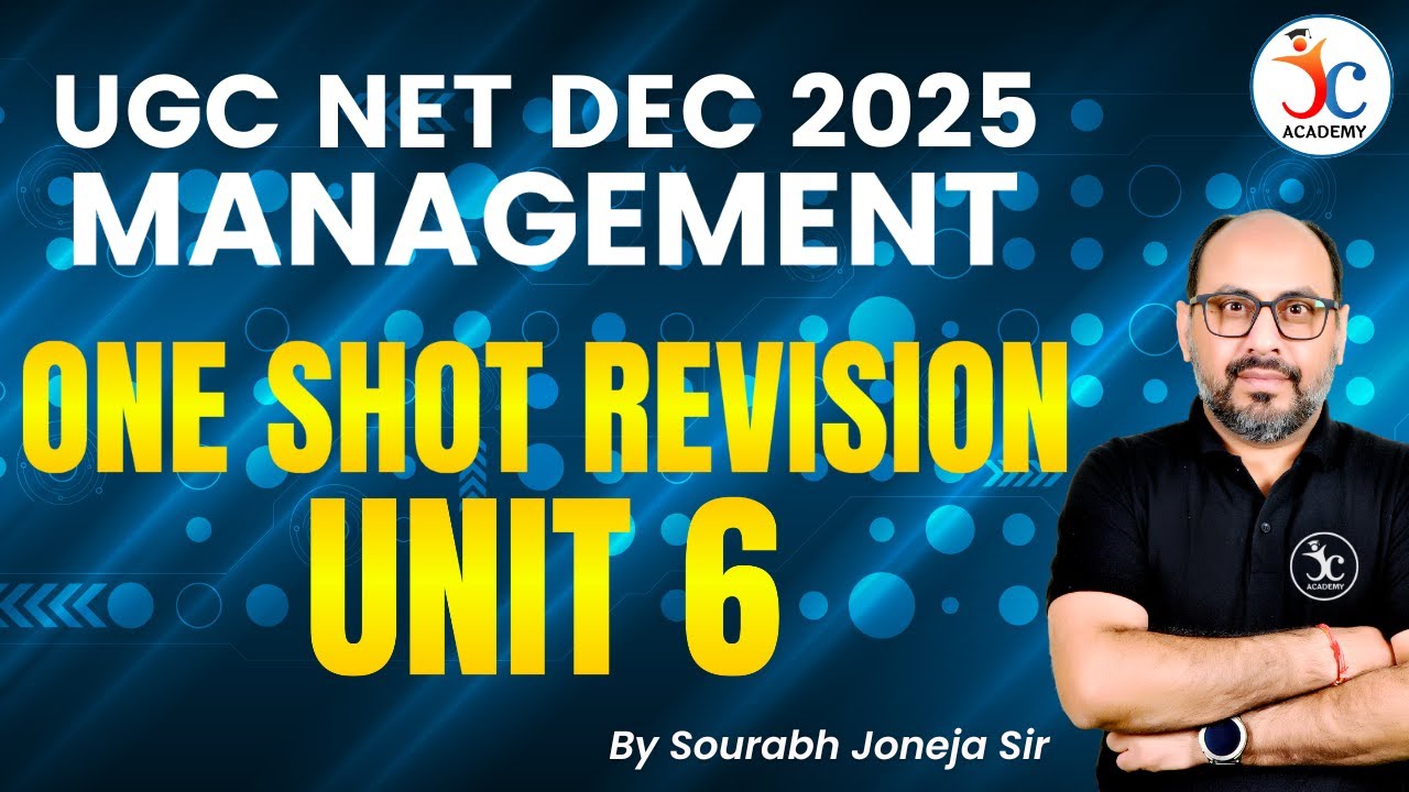 UGC NET Management One Shot Revision - Unit 6 | UGC NET Dec 2025 ...