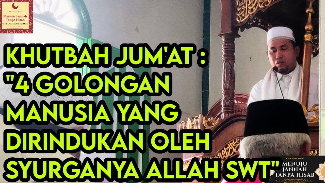 Khutbah Jum'at, "4 Golongan Manusia Yang Dirindukan Oleh Surganya Allah ...