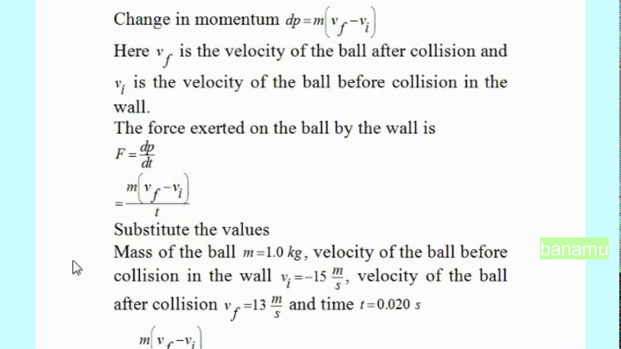 A 1.0 kg ball is thrown horizontally with a velocity of 15 m/s against ...
