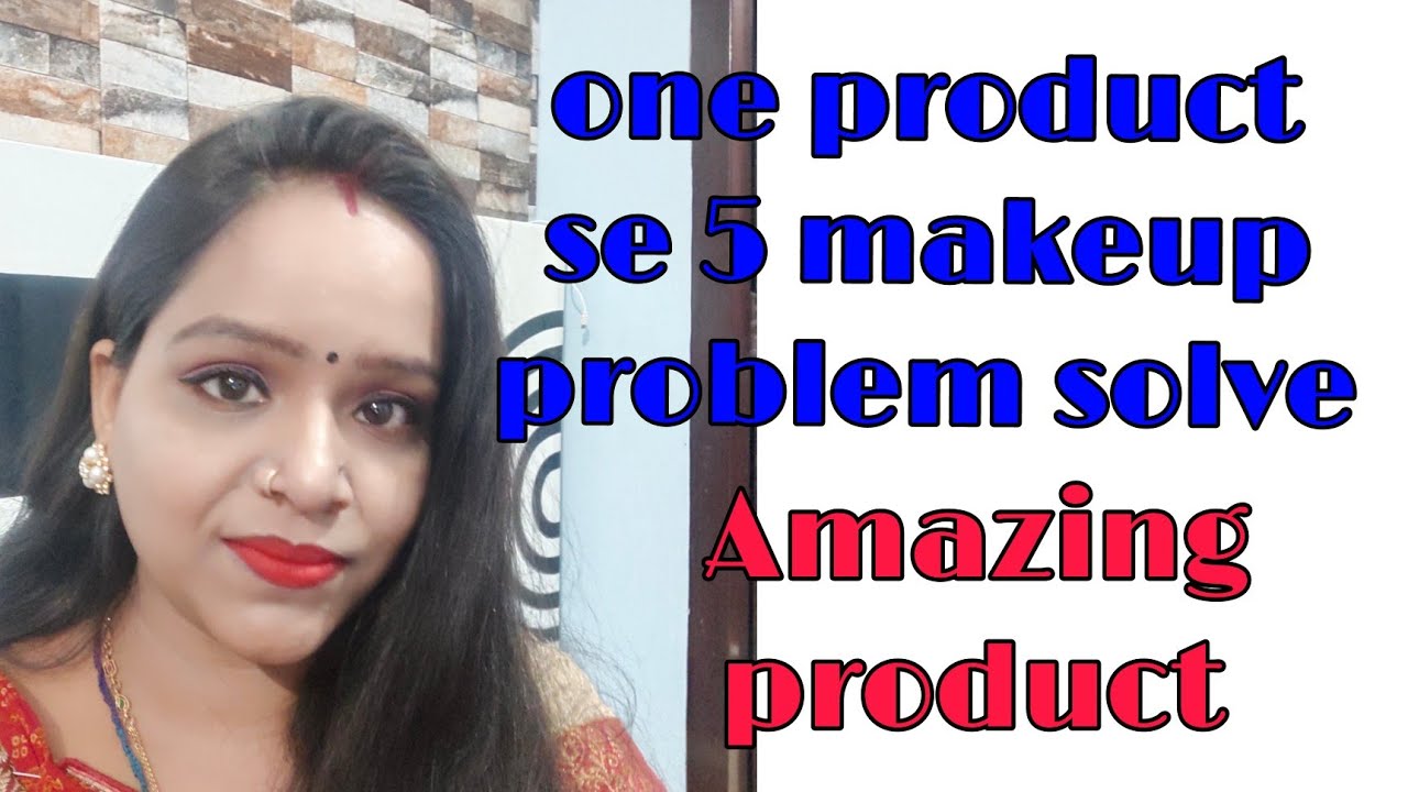 1 hi product se 5 problem solve ho jayegi/concealer,lotion,colour corrected,primer,serumye sb ...