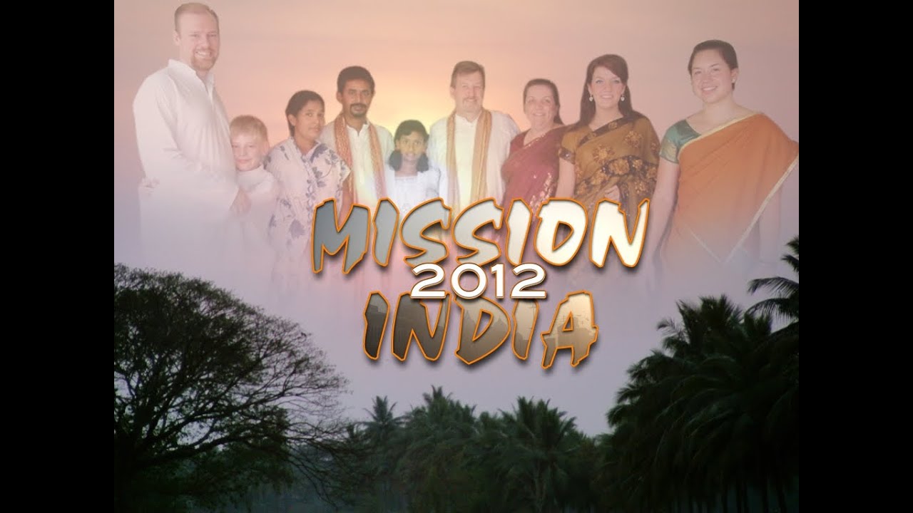 Mission India 2012 Overview - YouTube