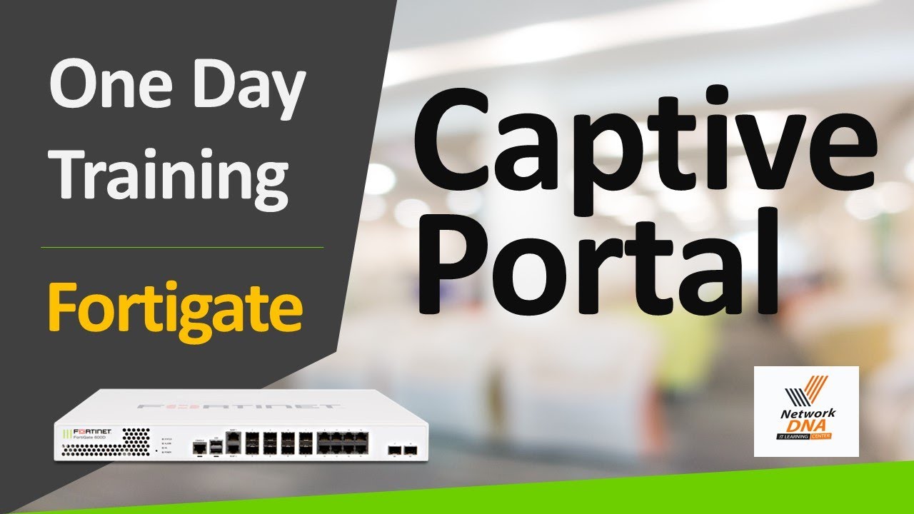 Fortigate : One Day Training : Captive Portal - YouTube