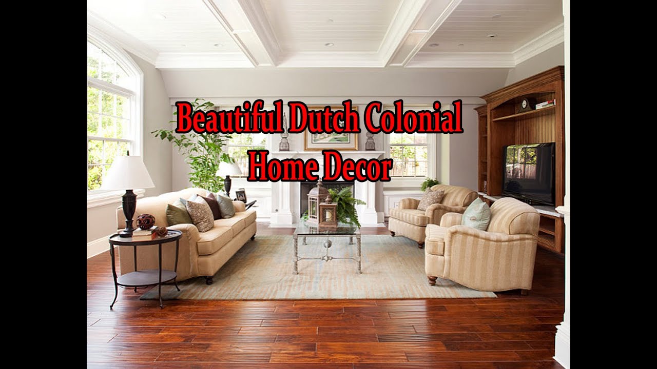 Beautiful Dutch Colonial Home Décor. - YouTube
