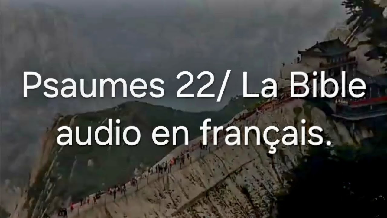 Psaumes 22/ La Bible audio en français. - YouTube