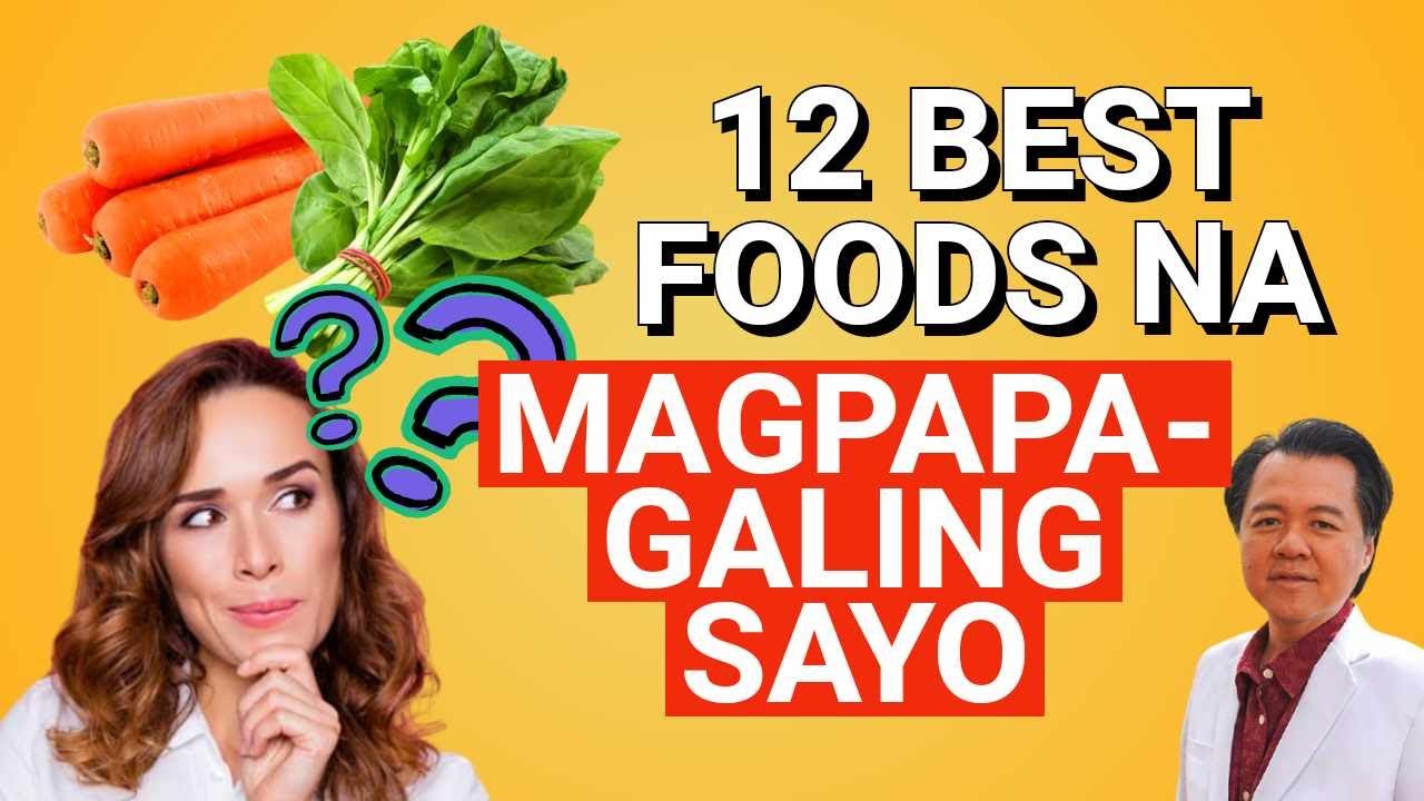 12 Best Foods na Magpapagaling Sayo. -By Doc Willie Ong (Internist and ...