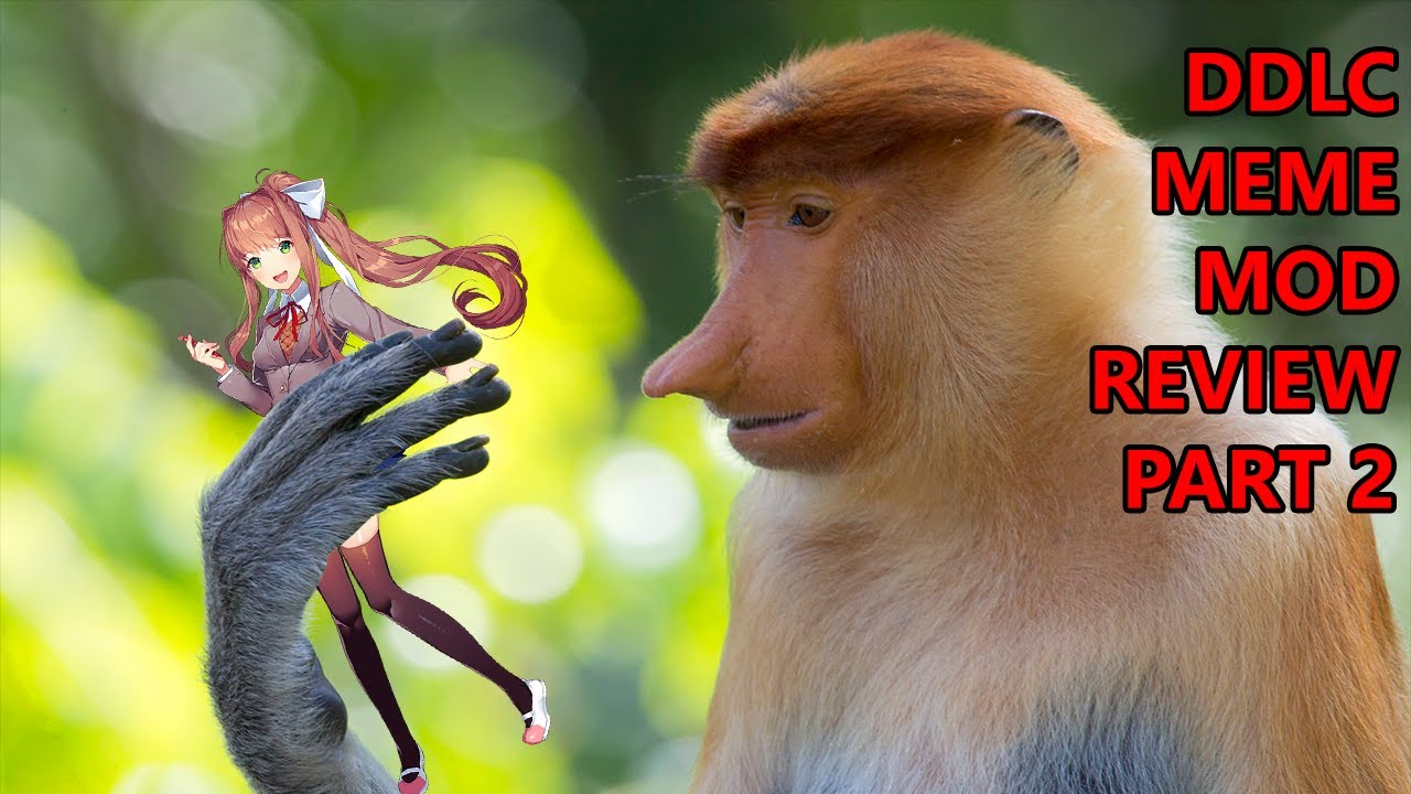 Reviewing Every DDLC Meme Mod (Part 2) - YouTube