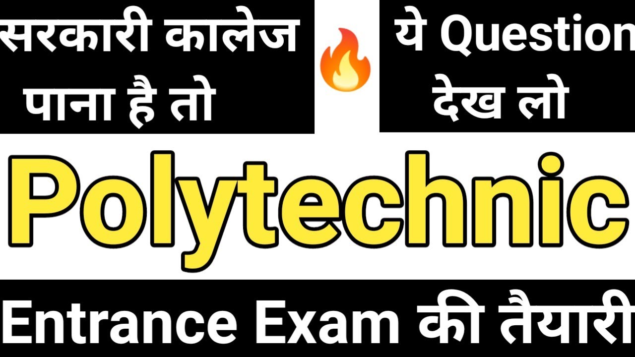 up polytechnic entrance exam preparation 2023 |polytechnic most ...