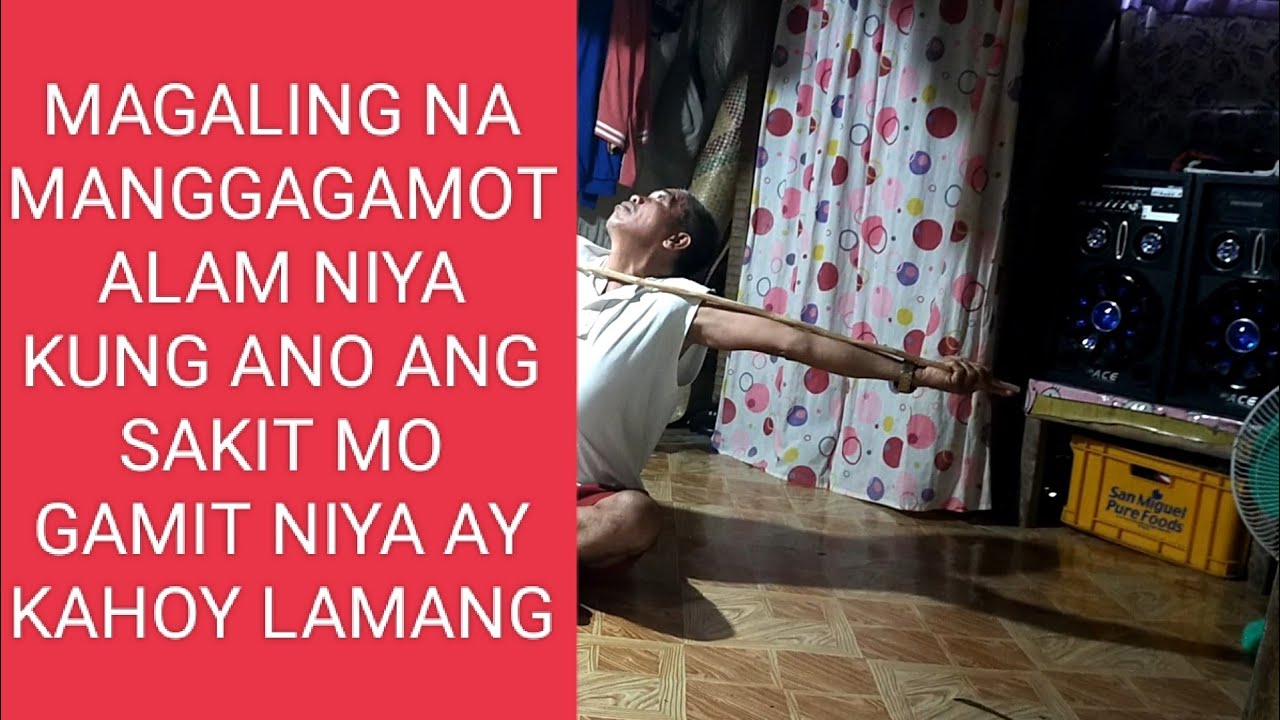 MAGALING NA MANGGAGAMOT ALAM NIYA KUNG ANO ANG SAKIT MO GAMIT ANG KAHOY ...
