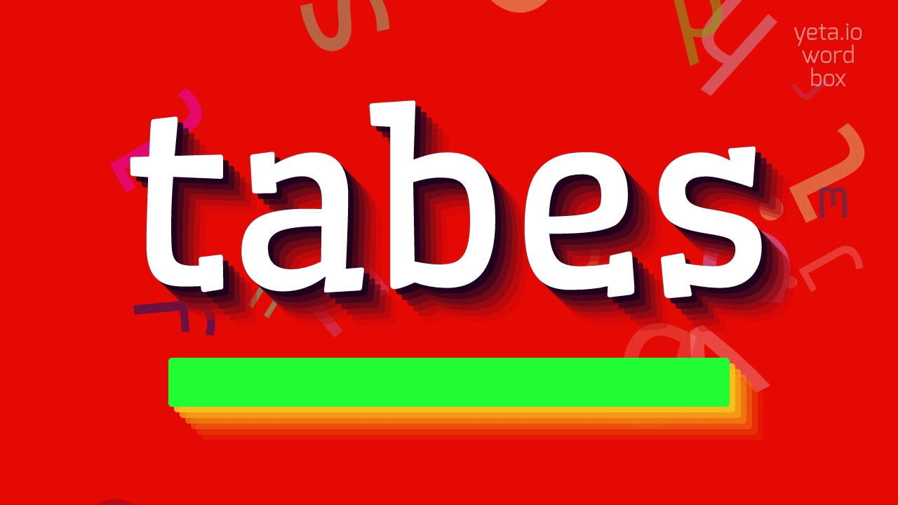 How to say "tabes"! (High Quality Voices) - YouTube