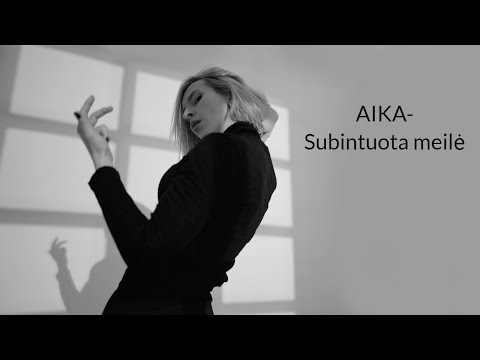 aika- Subintuota meilė (Official video)