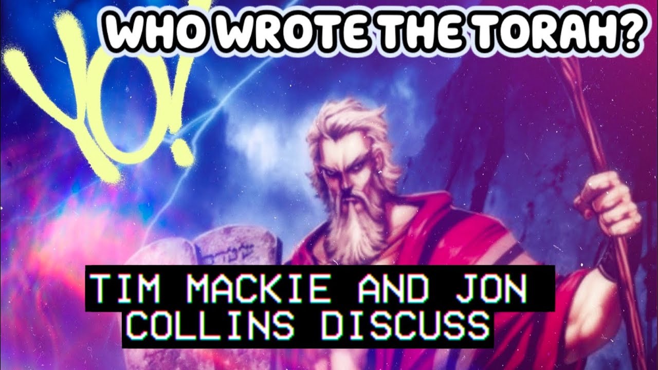 WHO WROTE THE TORAH Rediscovering The Bible W Tim Mackie And Jon Collins YouTube who-wrote-the-torah-rediscovering-the-bible-w-tim-mackie-and-jon-collins-youtube