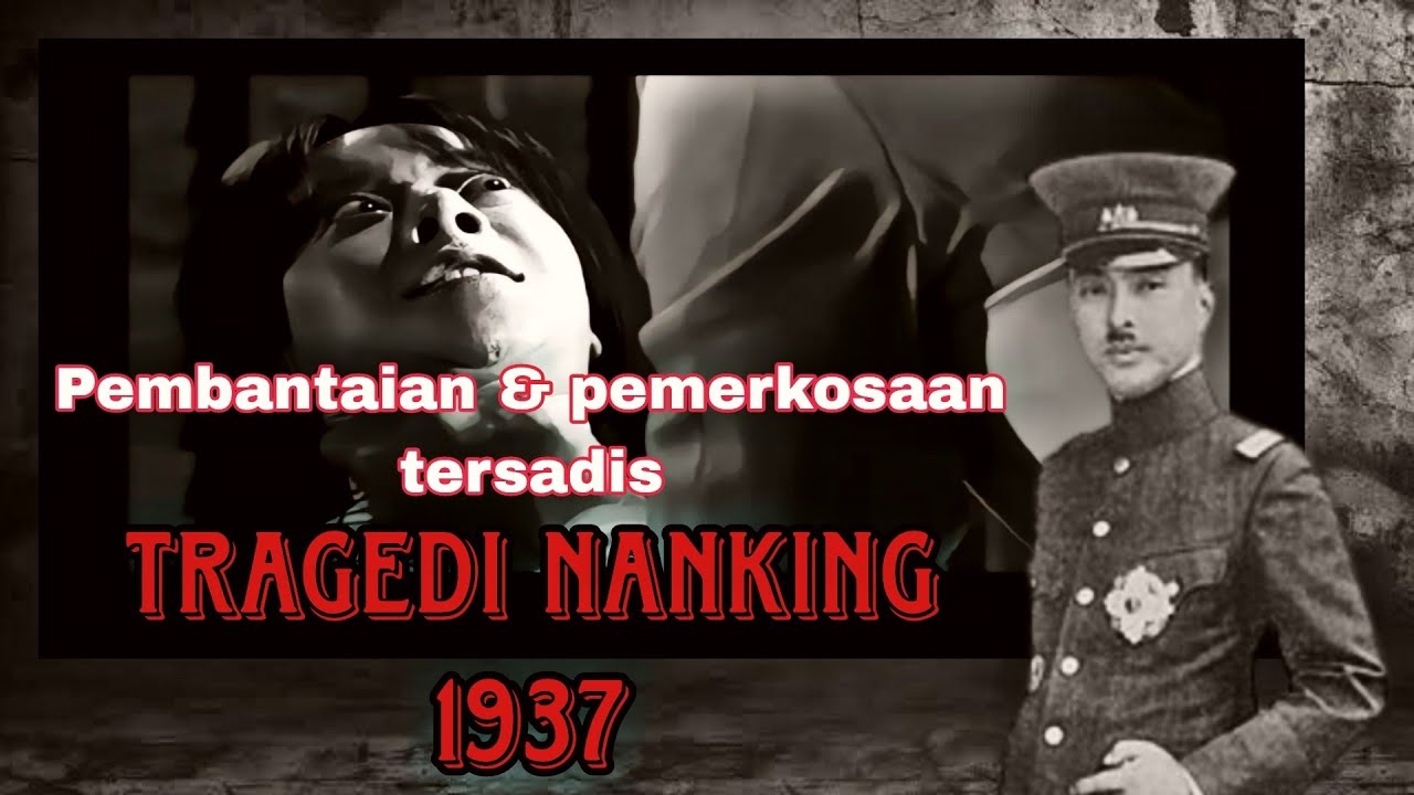 Sejarah Kelam Kota Nanking china: Pembantaian tersadis dan pemerkosaan ...