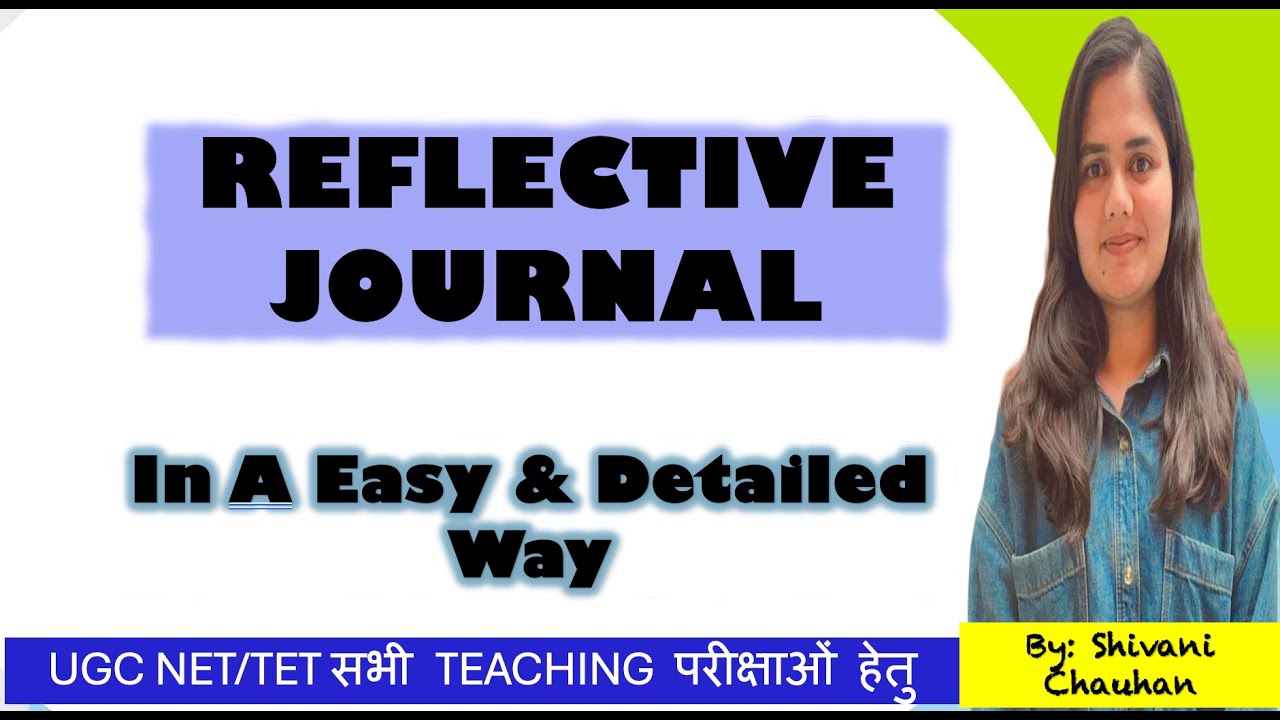 UNIT - 7 | REFLECTIVE JOURNAL - ASSESSMENT TOOL | UGC NET PAPER -2 ...