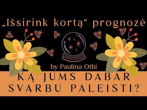 Ką Jums dabar svarbu paleisti?🦋✨Išsirink kortą prognozė by Paulina Othi (EN, UK, RU, HI subtitles)