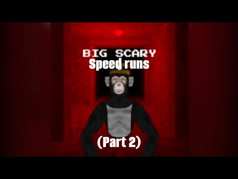 Big Scary speed runs (Part 2) - YouTube