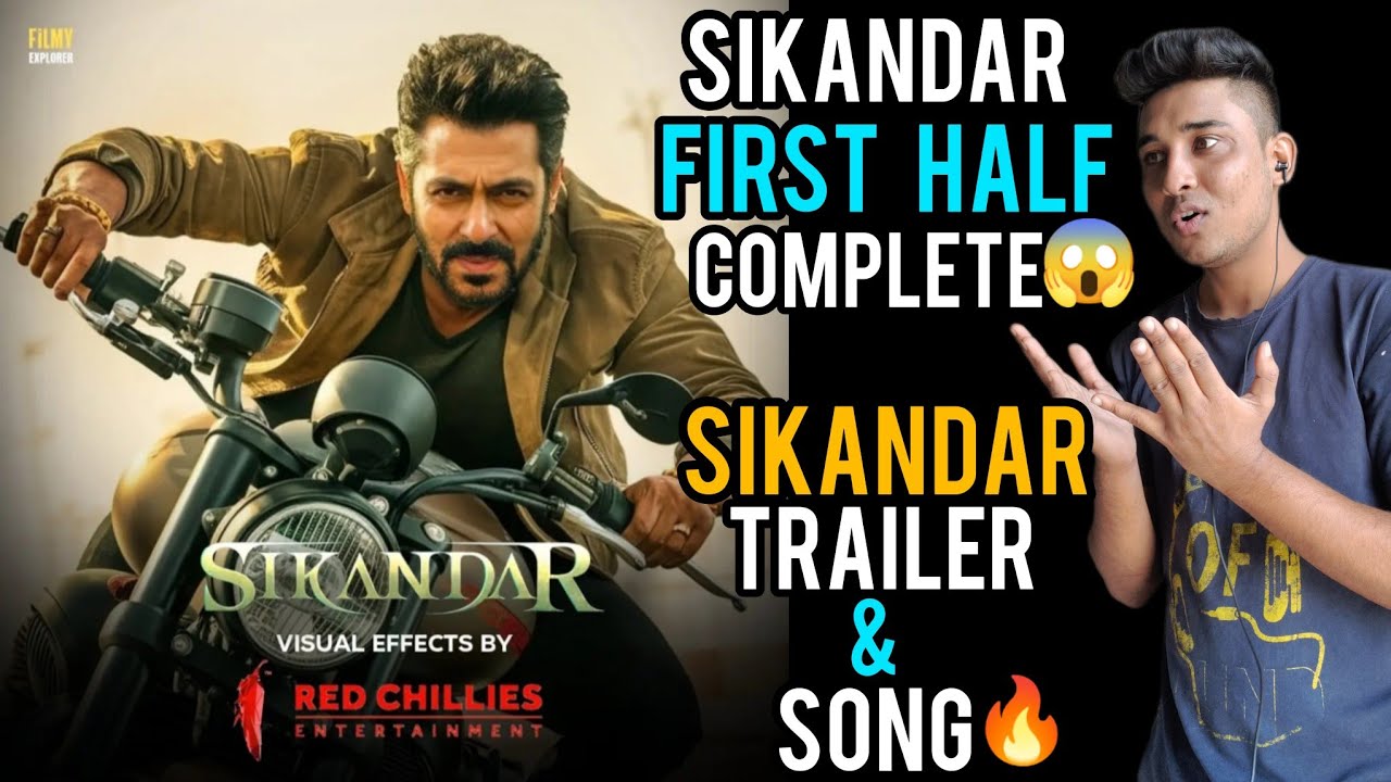 SIKANDAR First Half Complete | SIKANDAR Trailer Release Date | SIKANDAR Song Update |SIKANDAR ...